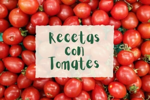 Recetas con tomates ricas y muy fáciles de preparar